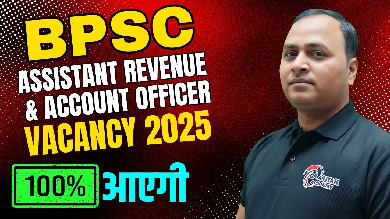 BPSC Assistant Revenue and Account Officer Vacancy 2025 | BPSC ARAO ...