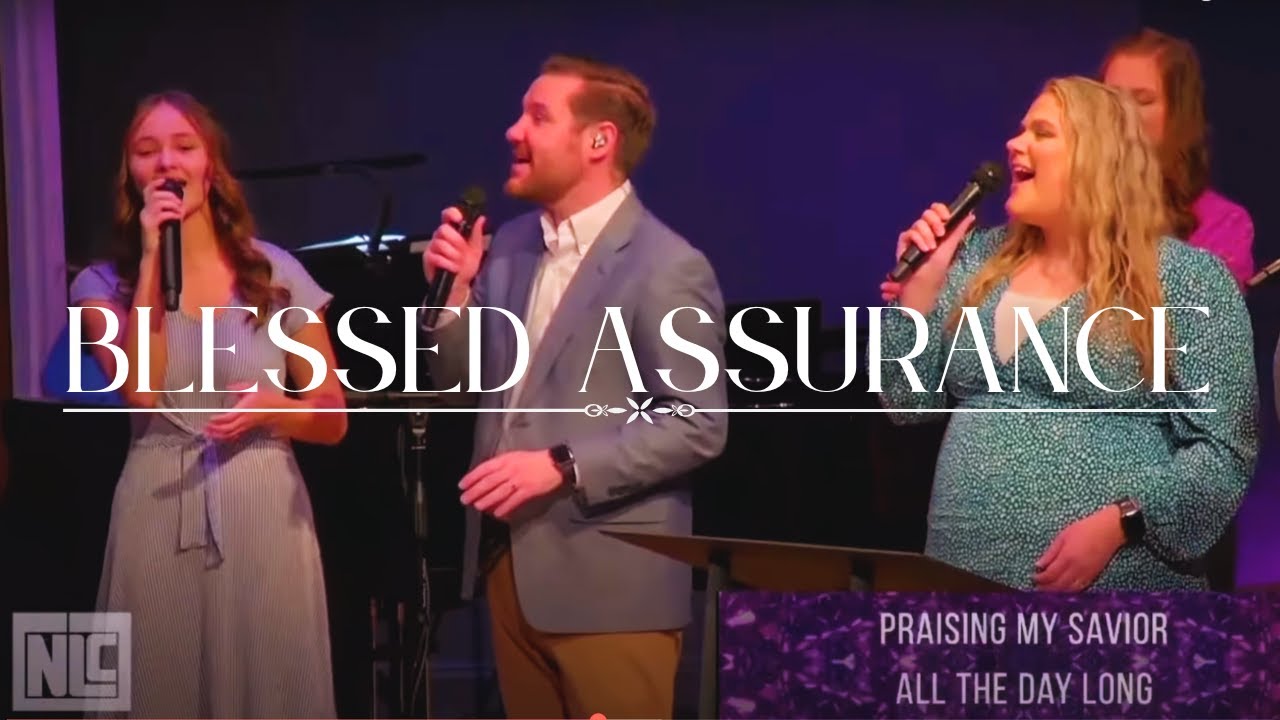 "Blessed Assurance" | NLC Worship - YouTube