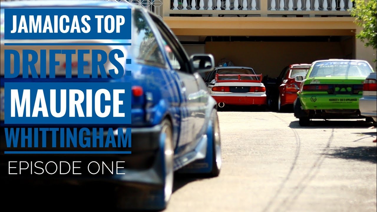 TOP JAMAICAN DRIFTERS: EPISODE 1// MAURICE WHITTINGHAM //REDBULL DRIFT ...