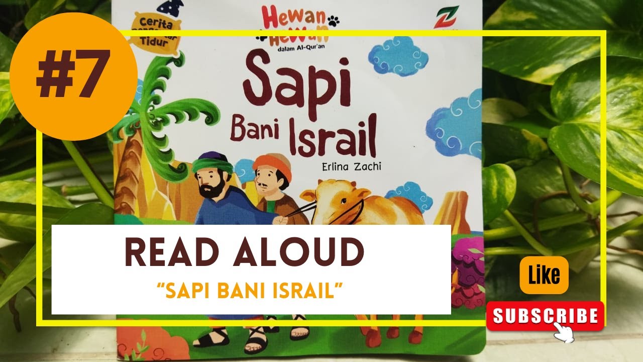 KIDS READ ALOUD I BACA BUKU ANAK I CERITA NABI MUSA DAN SAPI BANI ISRAIL - YouTube
