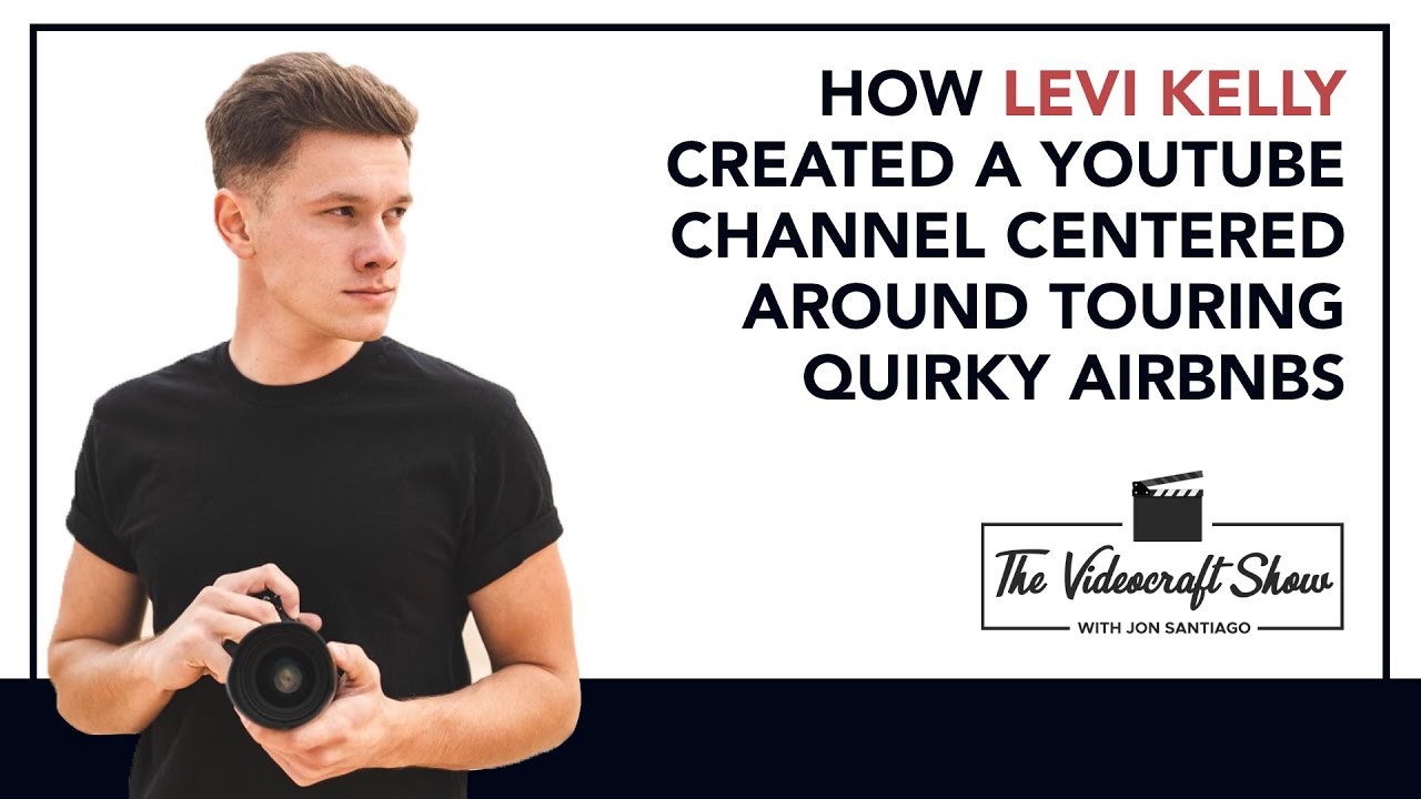 How Levi Kelly Built a YouTube Channel Focused on Touring Quirky ...