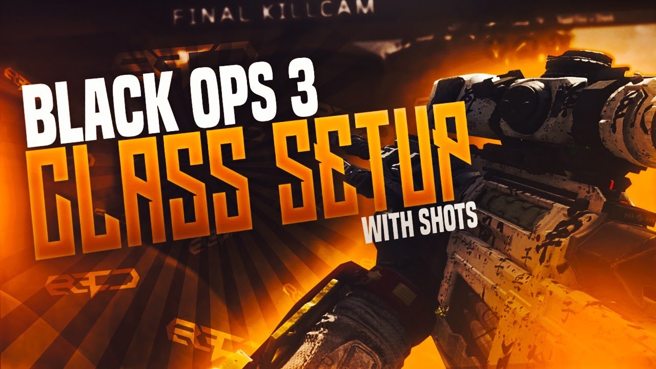 BO3 CLASS SETUP AND SHOTS! - YouTube
