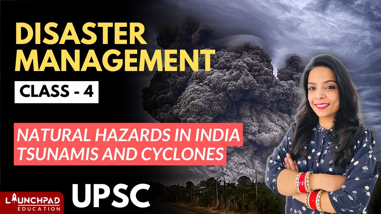 Disaster Management UPSC 2022 Mains | Natural Hazards in India ...