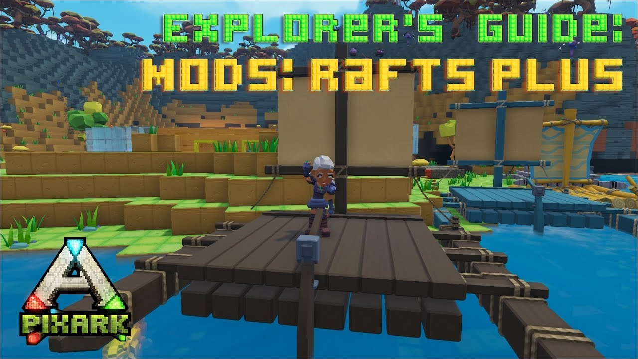 Explorers Guide : Rafts Plus (Mods) - YouTube