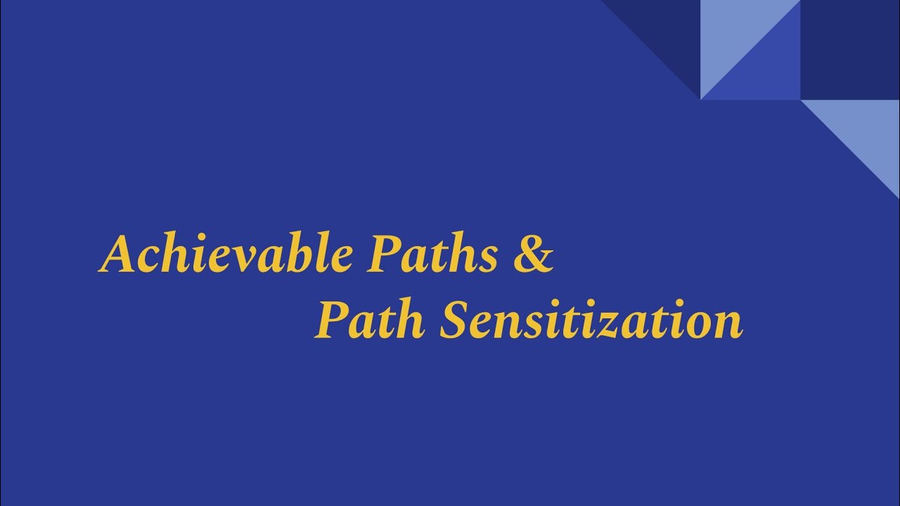 Achievable Paths | Path Sensitization - YouTube