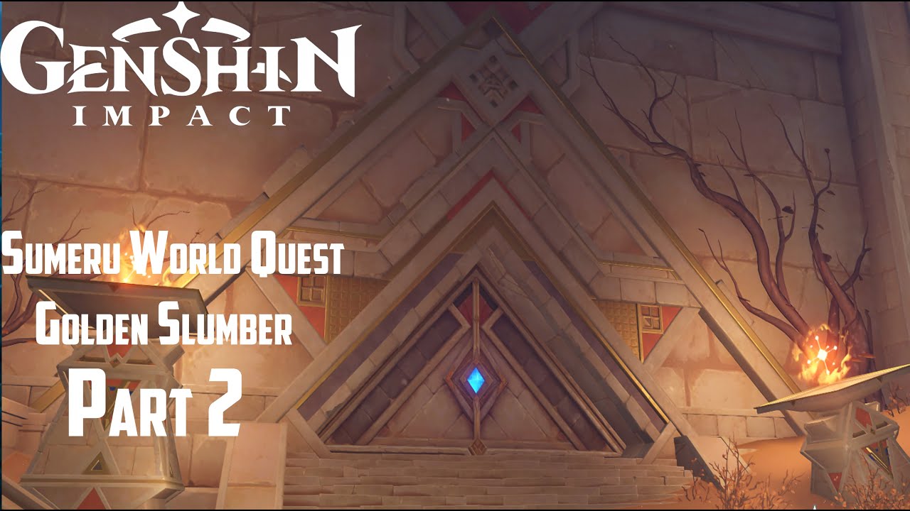 Genshin Impact | Sumeru World Quest | Golden Slumber Quest Part 2 - YouTube