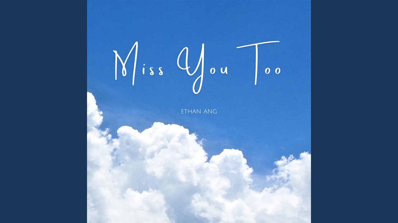 Miss You Too YouTube miss-you-too-youtube