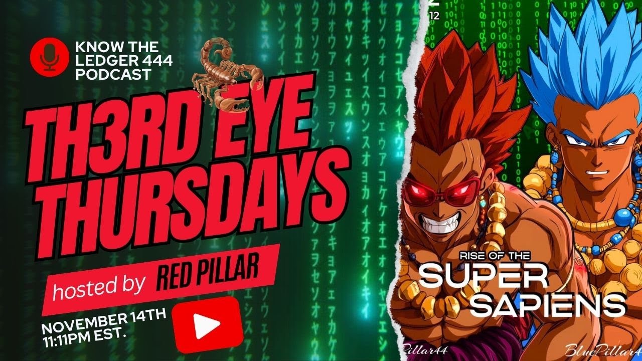 THE ANATOMY OF THE SCORPION KINGS | TH3RD EYE THURSDAYS feat RED PILLAR ...