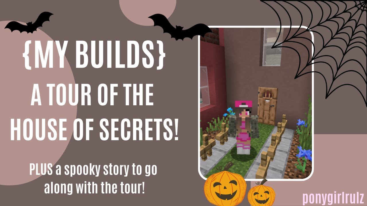 | {My Builds} A Tour Of The House Of Secrets! | - YouTube