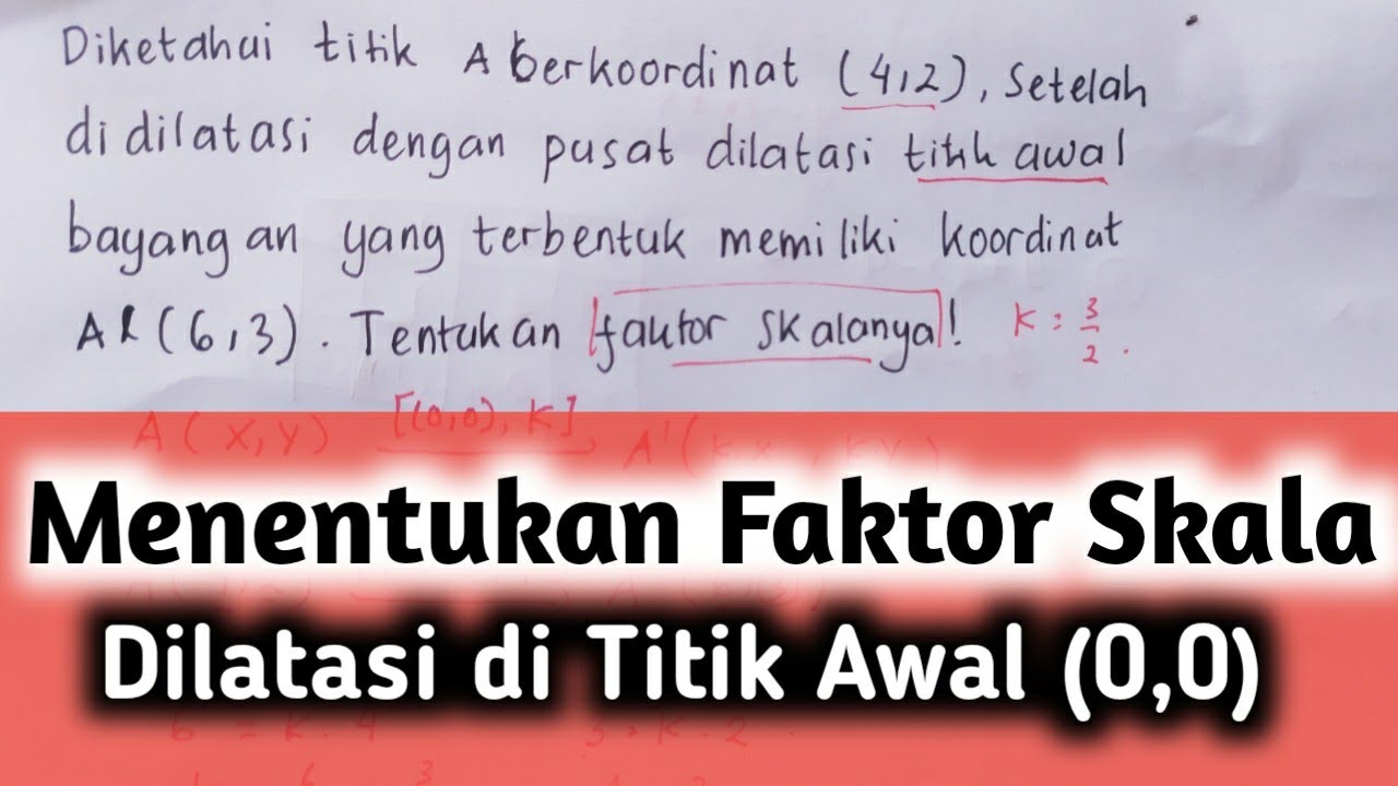 Matematika kelas 9 | #TransformasiGeometri Menentukan Faktor skala jika ...