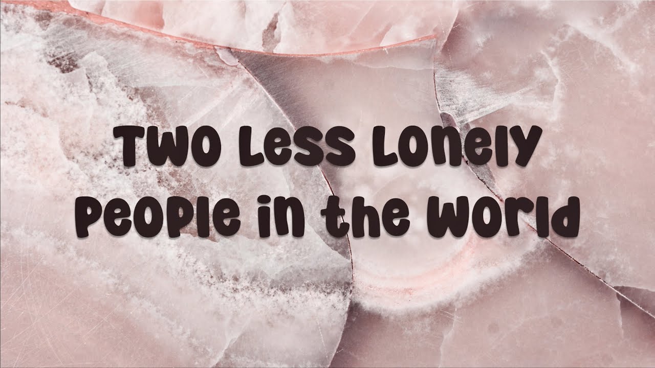 Two Less Lonely People in the World - Air Supply | Lyrics | 1982 - YouTube