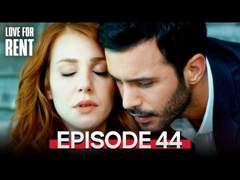 Love For Rent | Episode 44 | English Subtitles | Kiralik Ask