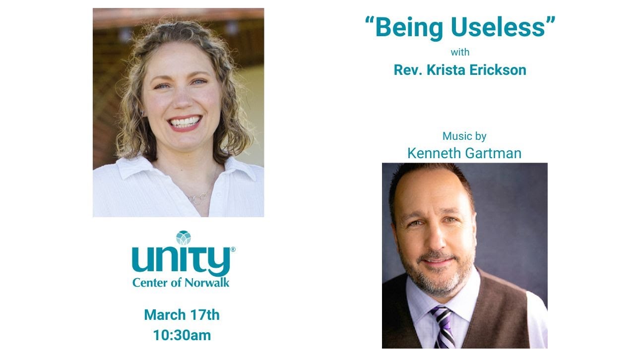 "Being Useless" with Rev. Krista Erickson @ Unity Center of Norwalk CT ...