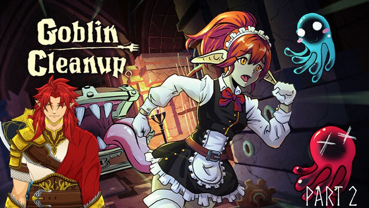 These hero's leave such a mess | Goblin Cleanup part 2 - YouTube