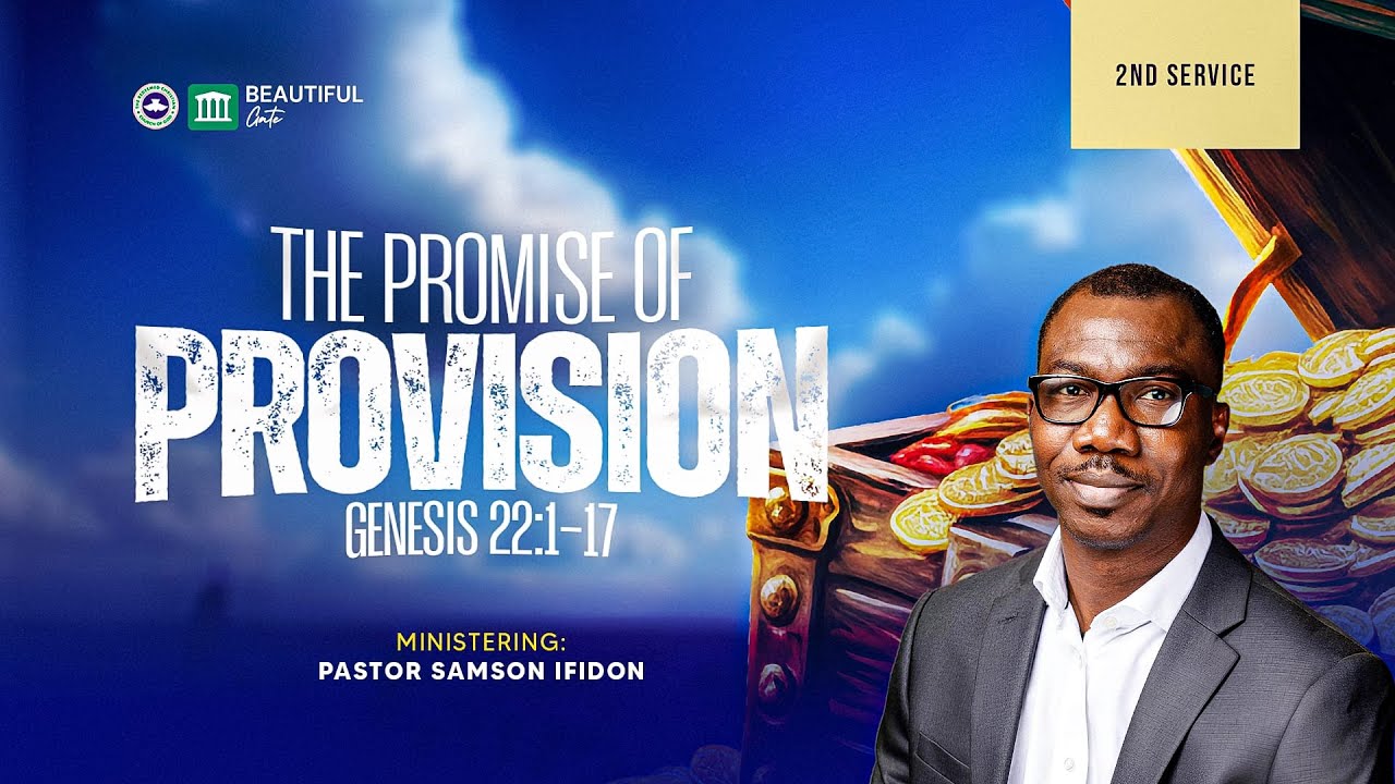 Sunday 2nd Service (11:00 AM) || The Promise of Provision (Genesis 22:1 ...