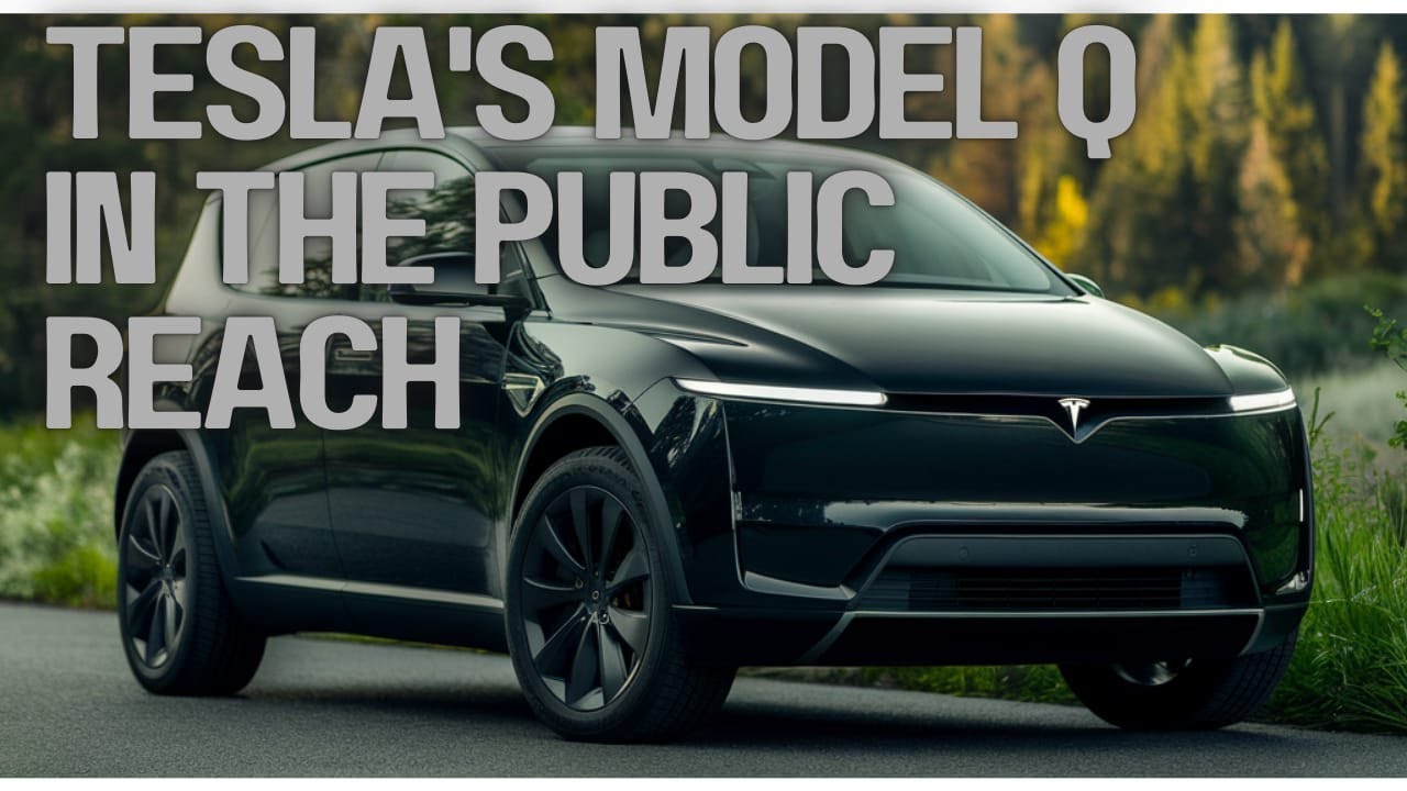 2025 tesla's model Q hit the market, access able price - YouTube
