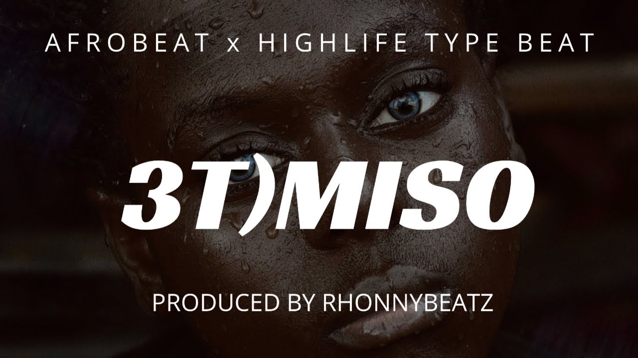 Afrobeat Instrumental "3T)MISO" x Afro x Highlife type beat |2022 - YouTube