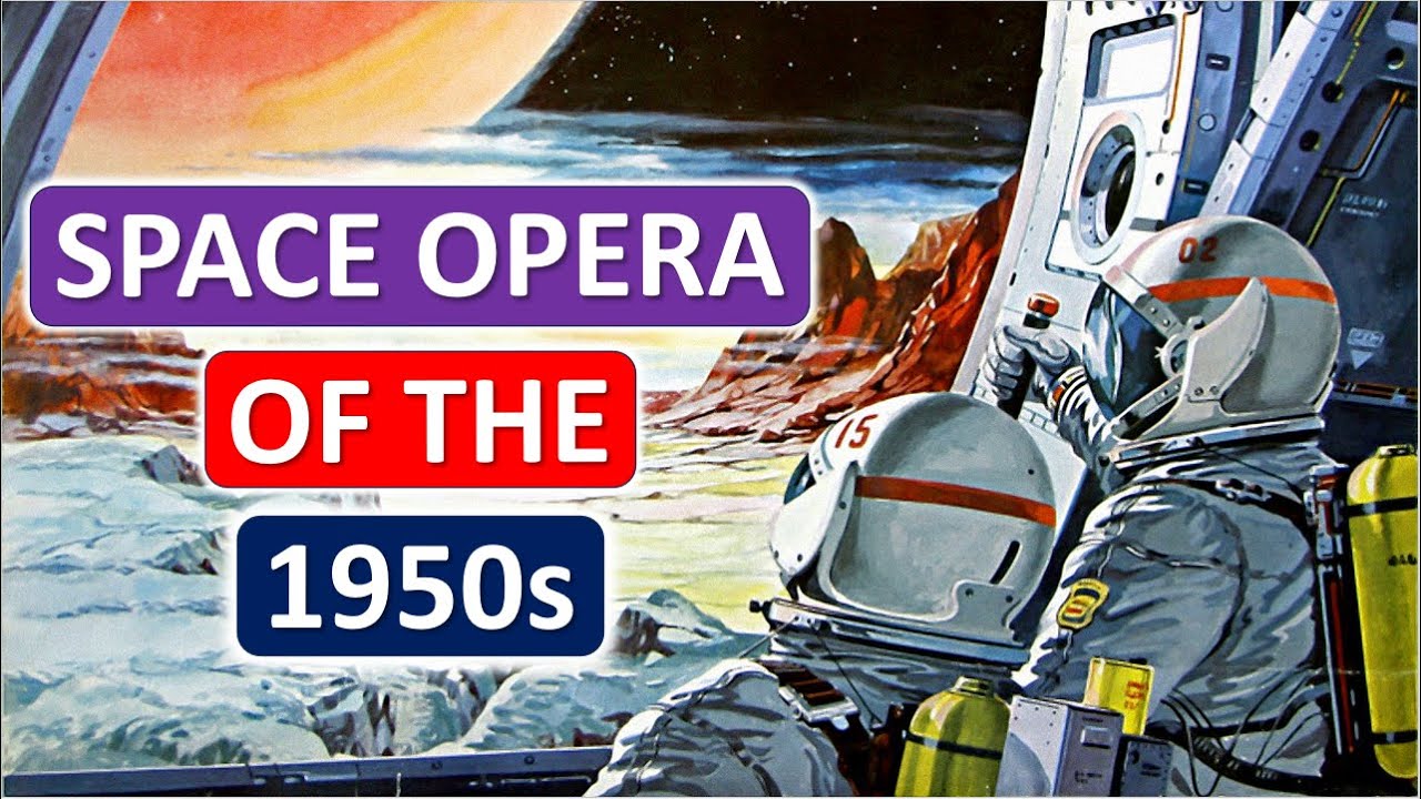 Sci Fi Nostalgia! Seven Space Opera classics of the 1950s. - YouTube