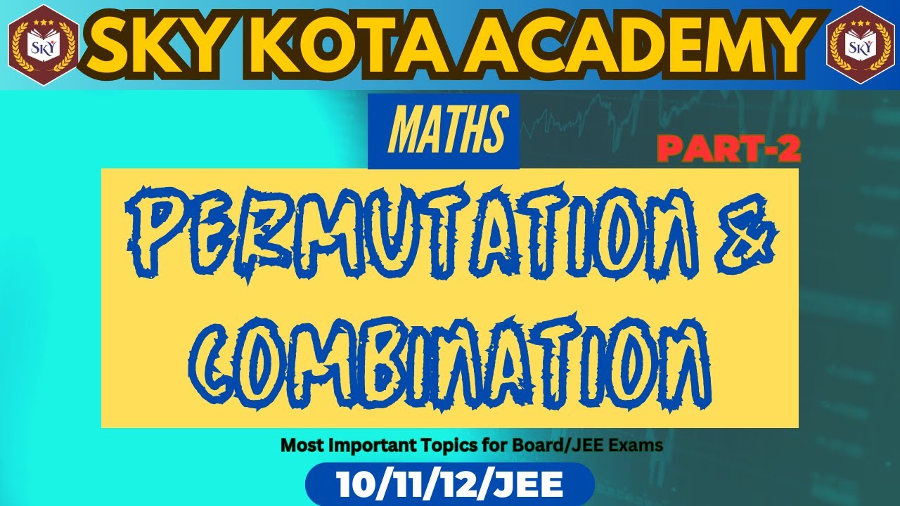 Master Permutations and Combinations II Part-2| Easy Explanation with Examples | Competitive ...