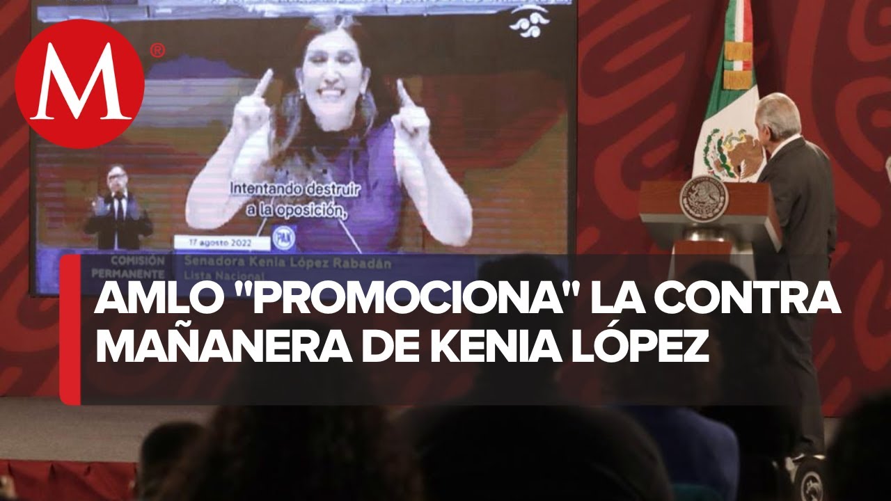 Senadora del PAN agradece a AMLO por la “promoción” en La Mañanera ...