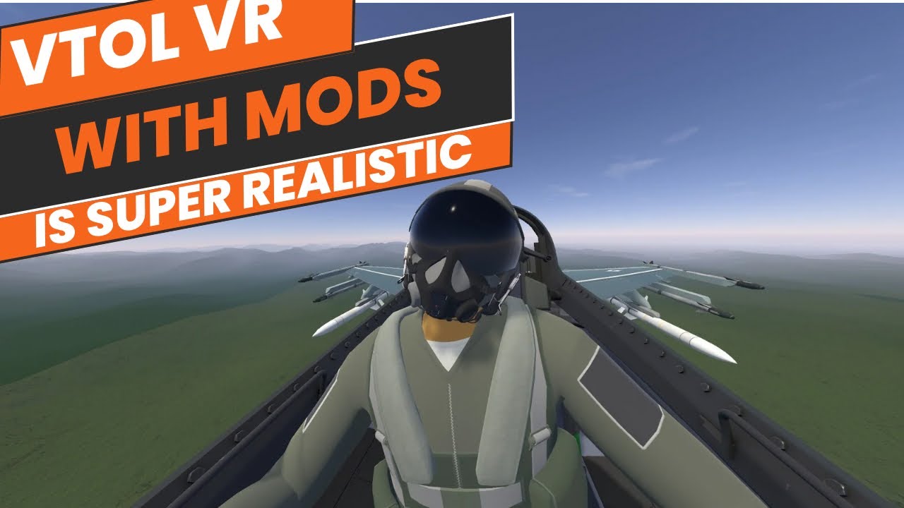 VTOL VR WITH MODS IS SUPER REAL - YouTube