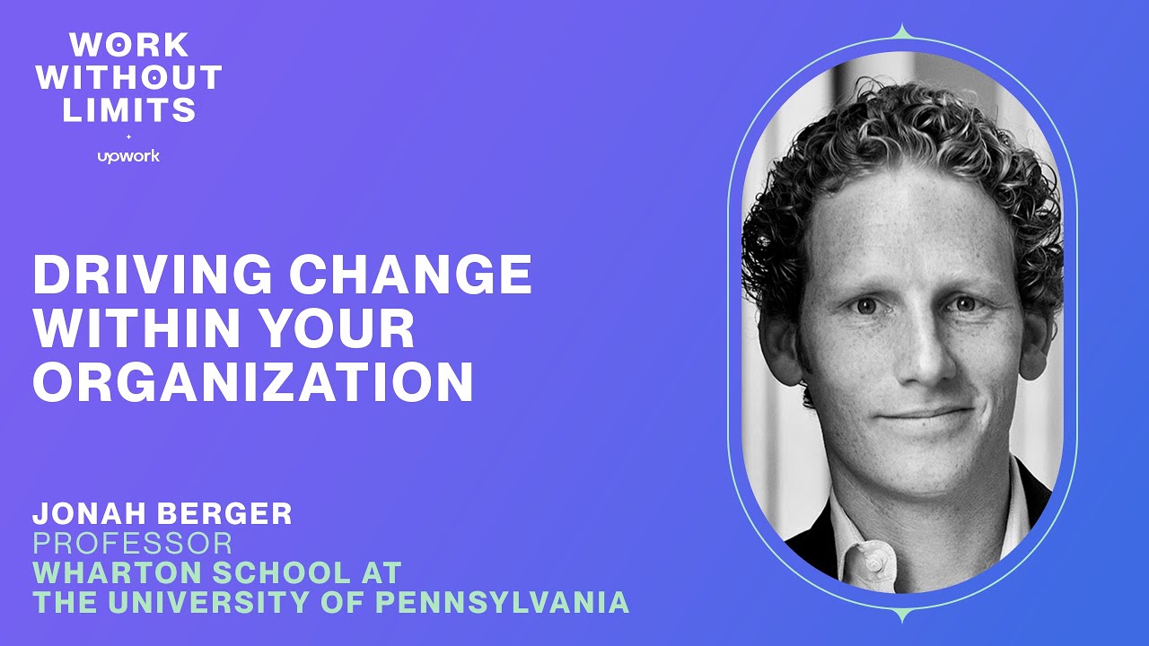 Driving Change within Your Organization | Work Without Limits - YouTube