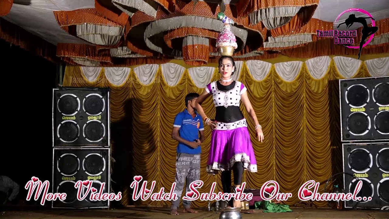Tamil Record Dance 2018 / Latest tamilnadu village aadal paadal dance ...