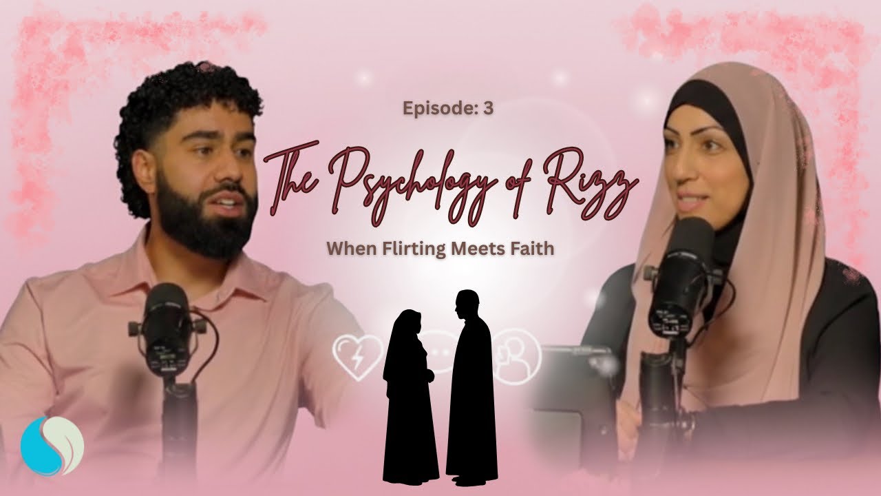 EPISODE 3 | When Flirting Meets Faith: The Psychology of Rizz - YouTube