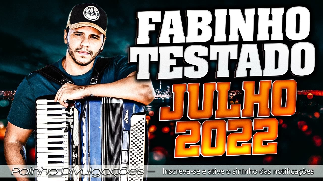 Fabinho Testado - Músicas Novas - Repertório Atualizado 2022 - YouTube