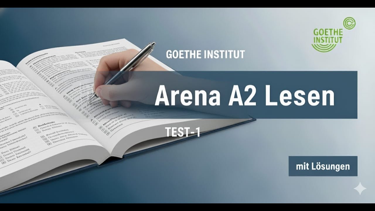 Arena A2 Lesen || Test-1 || Goethe Institut || mit Lösungen - YouTube