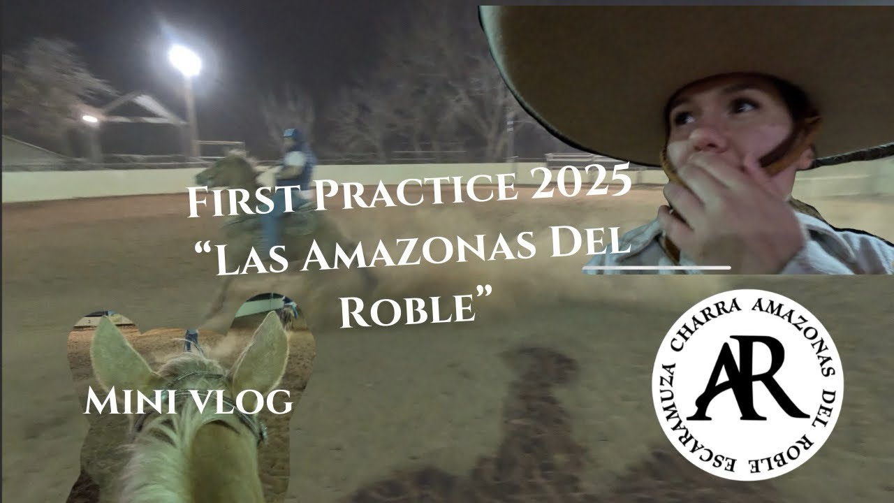 First Practice 2025 “LAS AMAZONAS DEL ROBLE🌳” - YouTube
