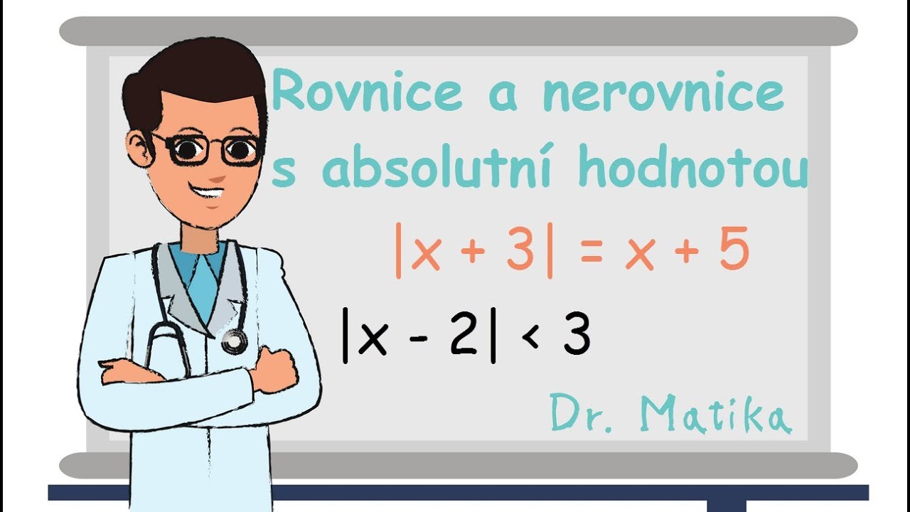 Jak řešit rovnice s absolutní hodnotou? | Doučování Dr. Matika - YouTube
