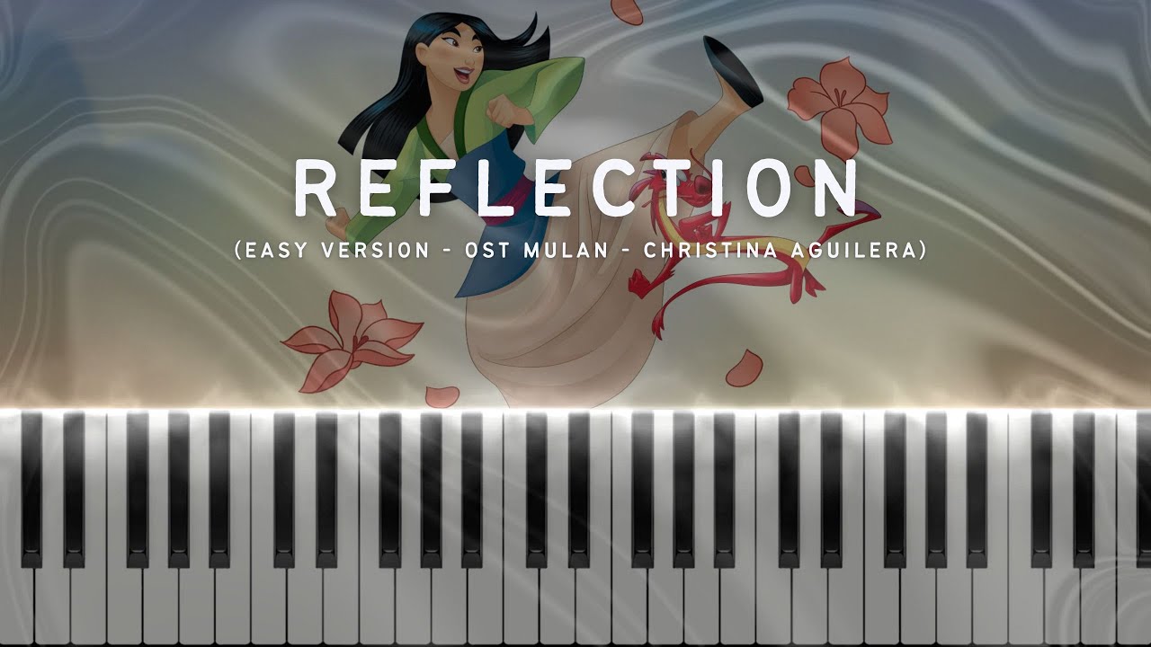 Disney Mulan - Reflection - Christina Aguilera (Short Version) | Easy ...