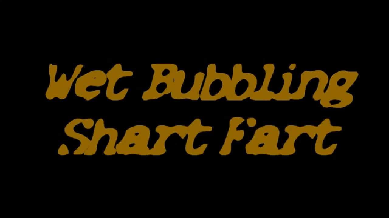 Wet Bubbling Shart Fart - YouTube