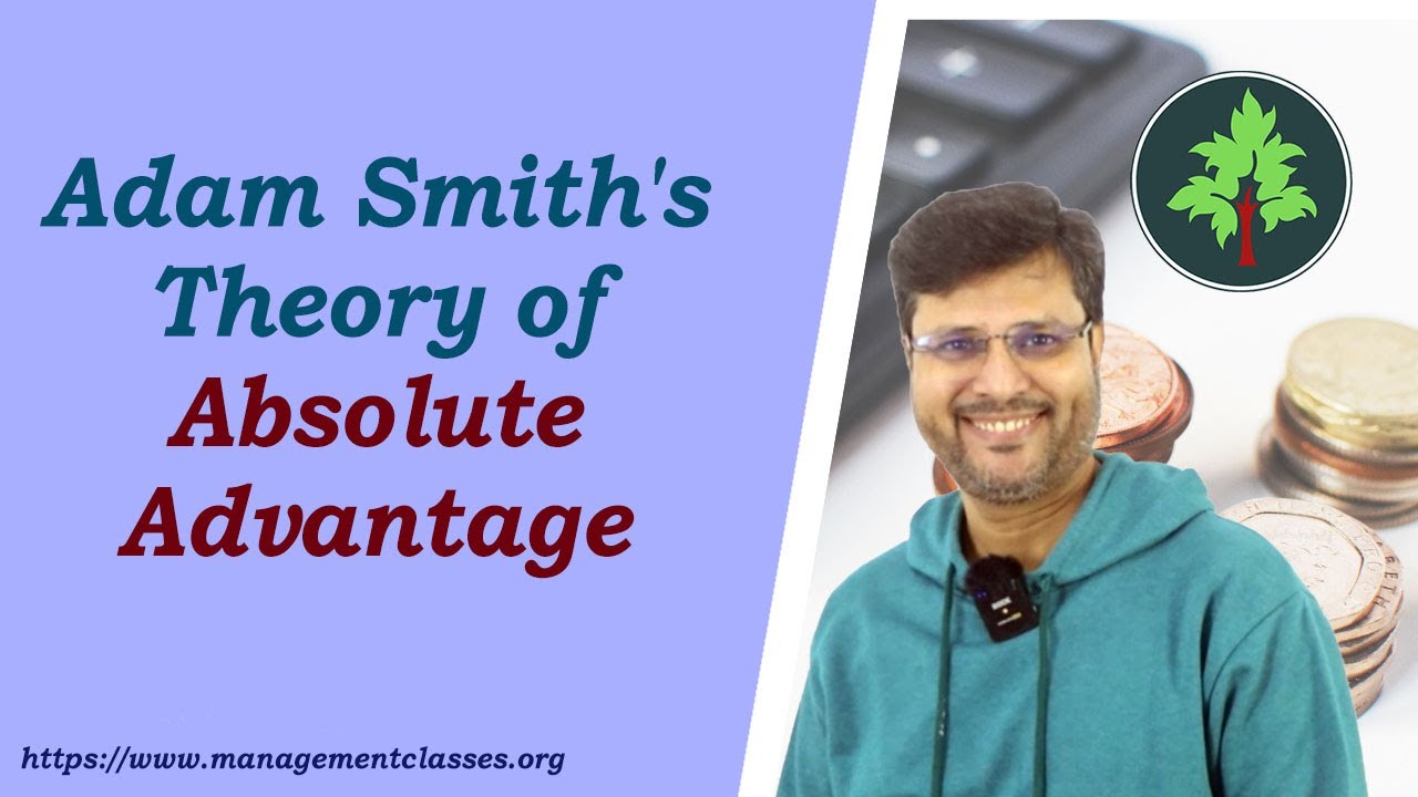 Adam Smith’s Theory of Absolute Advantage in Hindi - YouTube