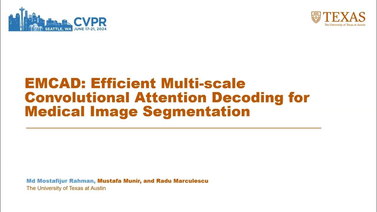 EMCAD: Efficient Multiscale Convolutional Attention Decoding for Medical Image Segmentation ...