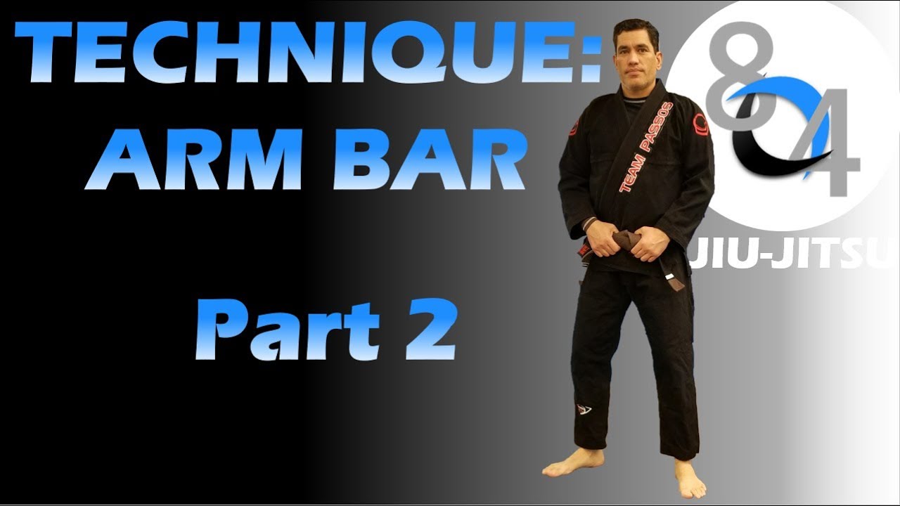 How to Do an Arm Bar in Jiu-Jitsu - YouTube