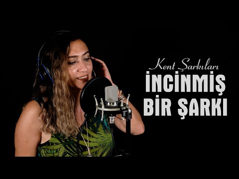 Kent Şarkıları | İncinmiş Bir Şarkı