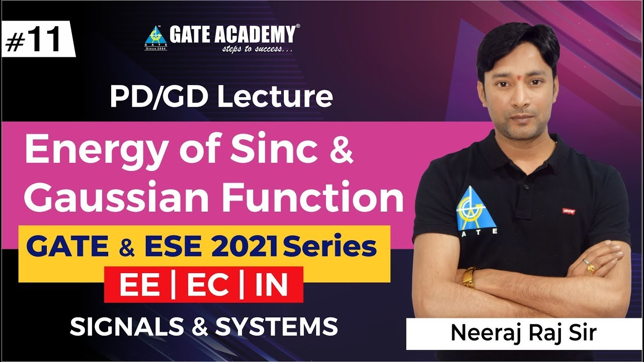 #11 | Energy of Sinc & Gaussian Function | GATE & ESE 2021 Series ...