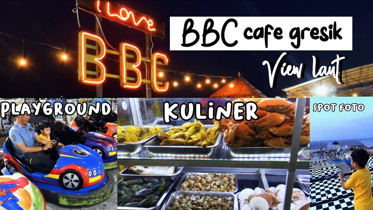 BBC cafe dengan view laut gresik lengkap dengan kuliner seafood ...