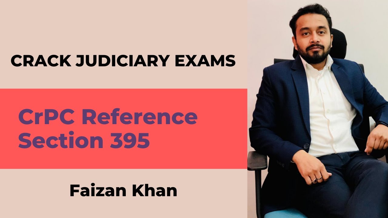 CrPC Reference Section 395 | Faizan Khan | Crack Judiciary Exams - YouTube
