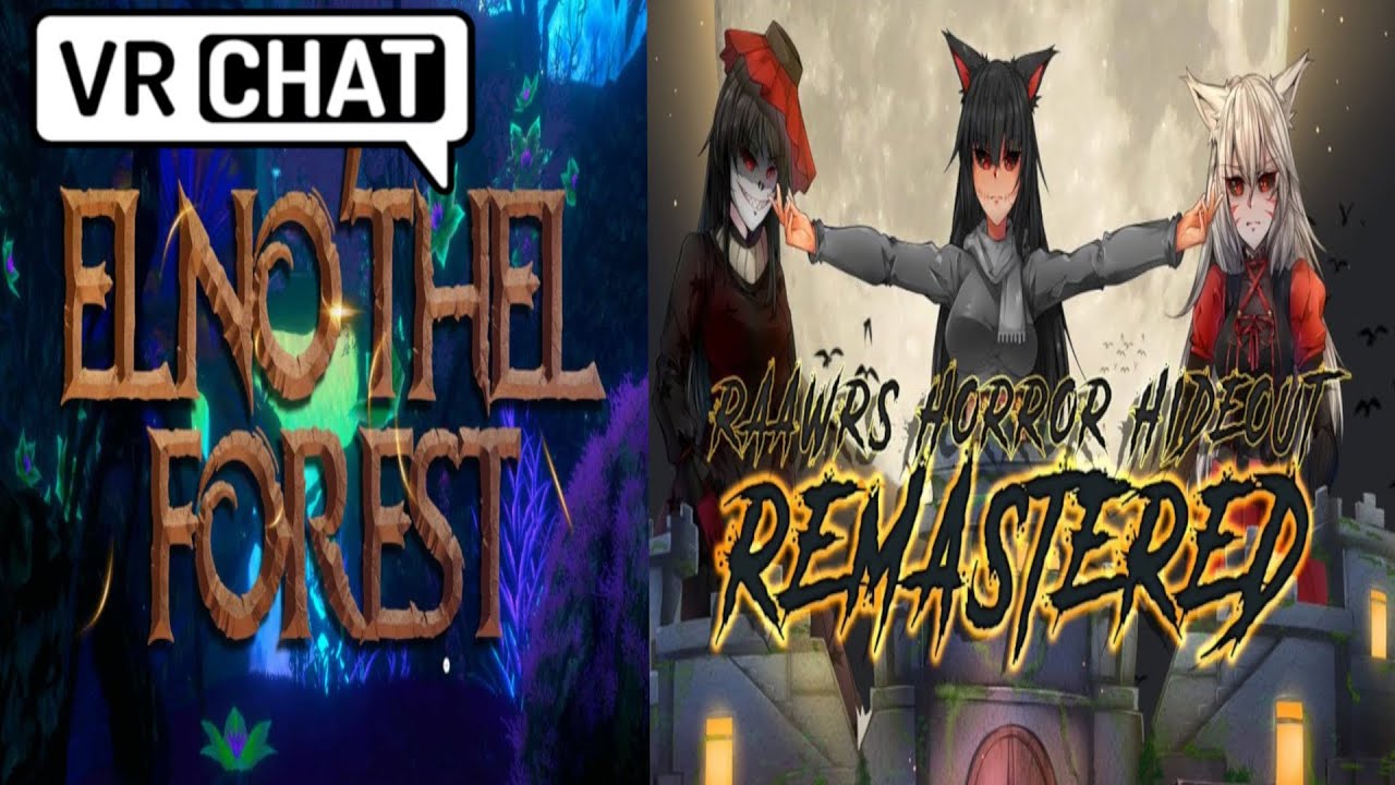 VRChat: Raawr's Horror Hideout: Remastered and Elno'thel Adventure ...