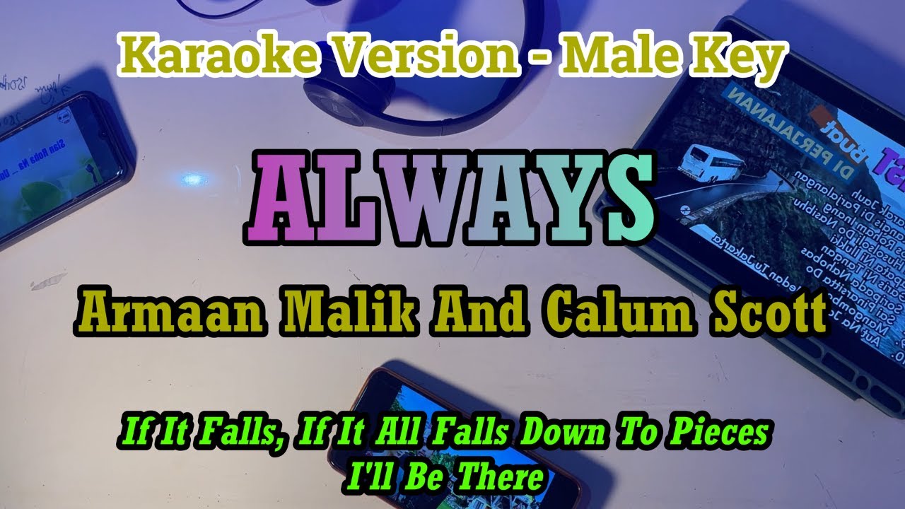 ALWAYS - KARAOKE MALE KEY - ARMAN MALIK & CALUM SCOTT - YouTube