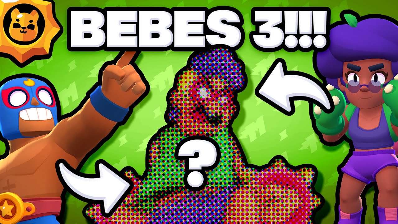 INCLUSO MÁS BEBÉS en Brawl Stars Pt. 3 - YouTube