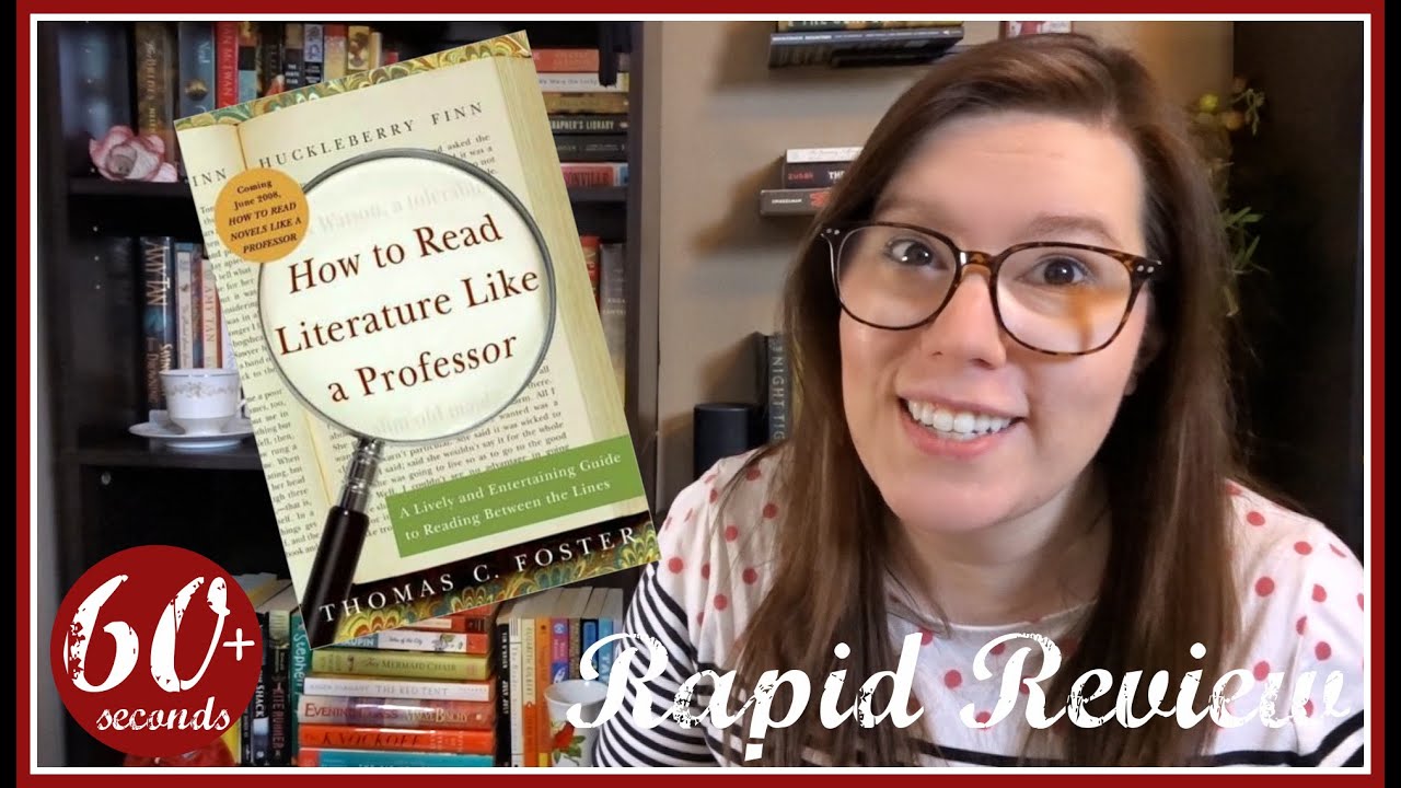 Rapid Book Review || Thomas C. Foster's How to Read Literature Like a ...