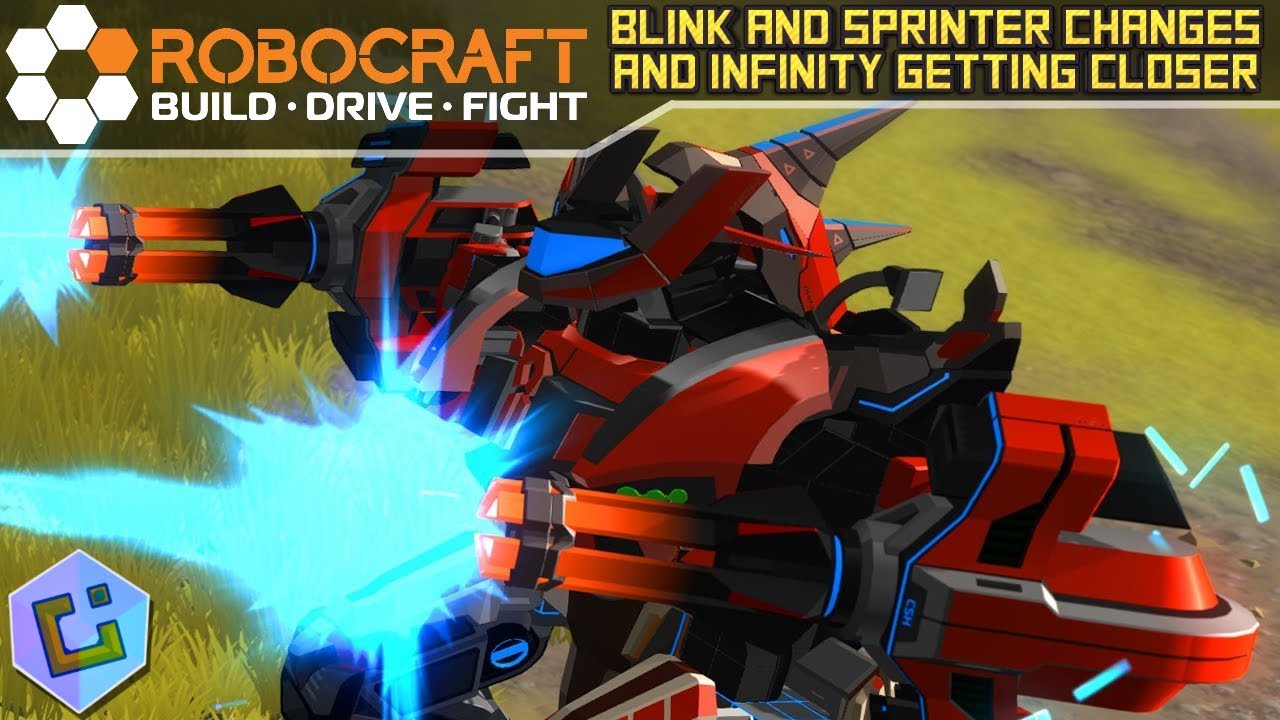 Robocraft - Blink and Sprinter Changes and Infinity Getting closer ...