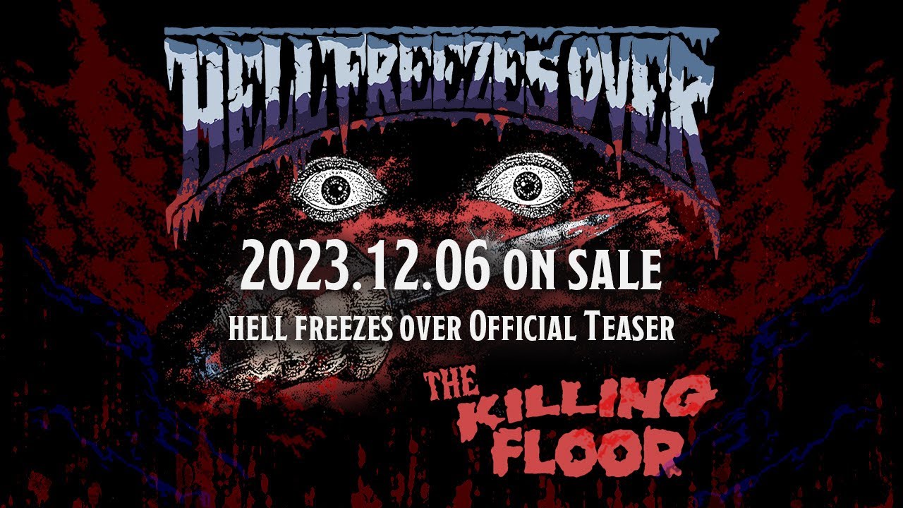 HELL FREEZES OVER - THE KILLING FLOOR 【Official Teaser】 - YouTube