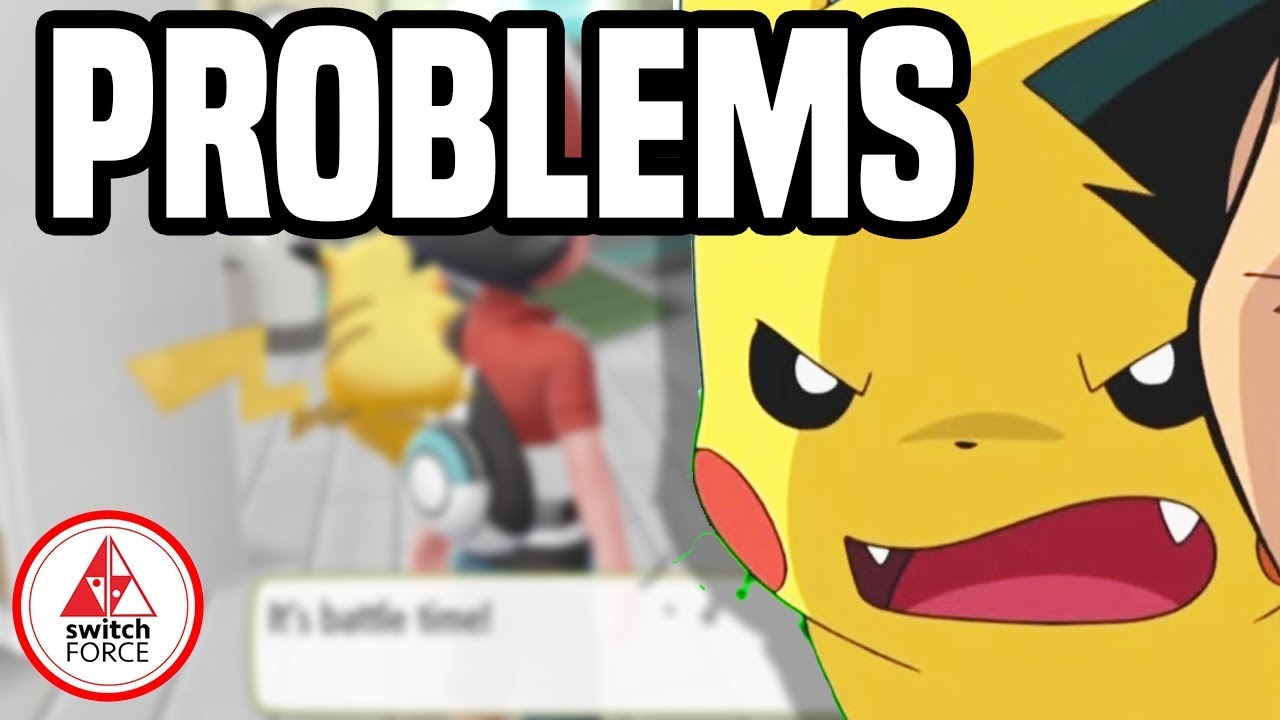 5 BIG PROBLEMS With Pokemon Let's Go Pikachu on Nintendo Switch - YouTube