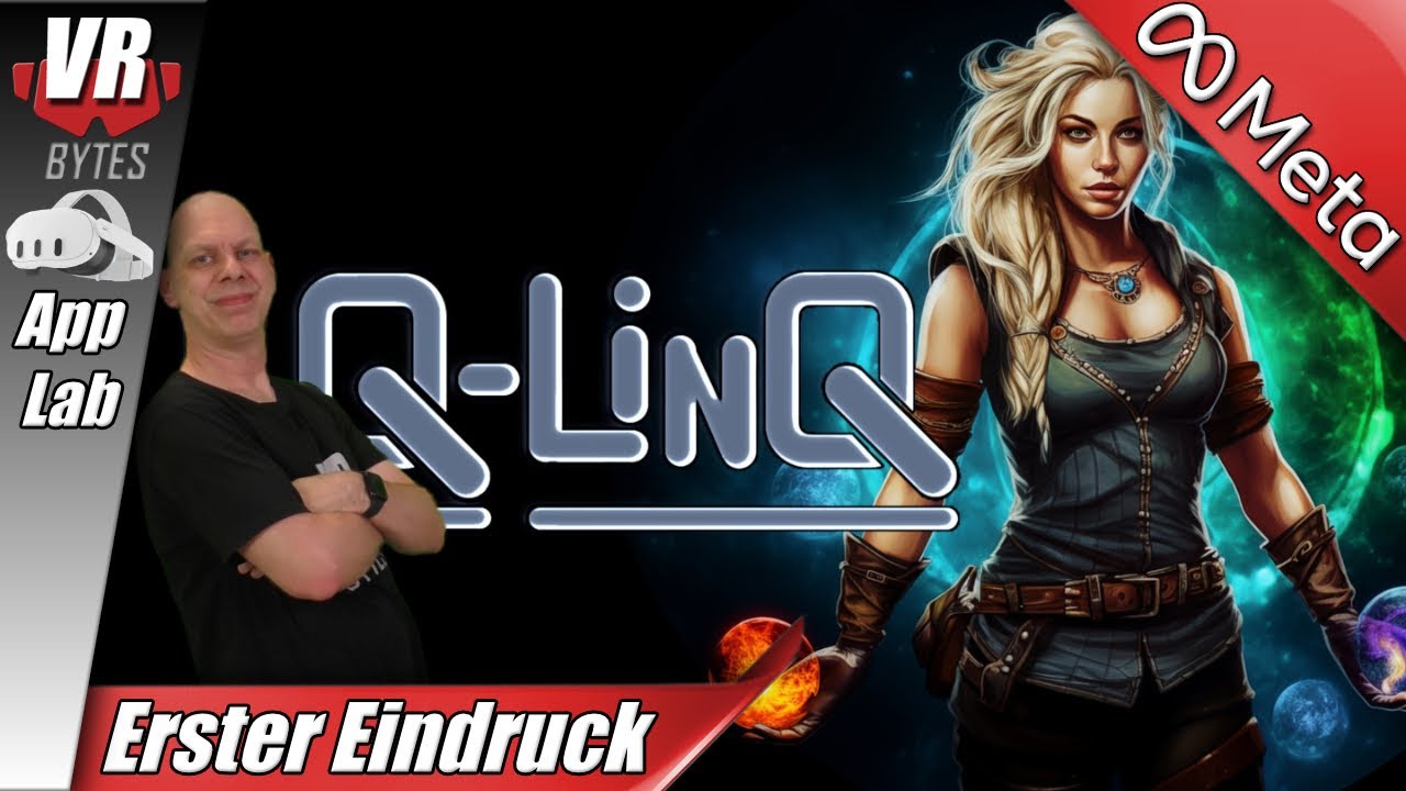 Q-Linq VR / Meta Quest 3 / Deutsch / Erster Eindruck / App Lab - YouTube