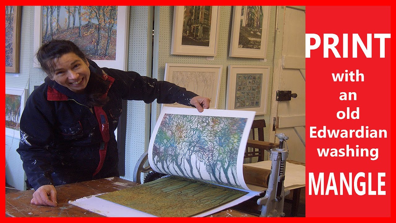How to print itaglio prints using an Edwardian washing mangle. - YouTube